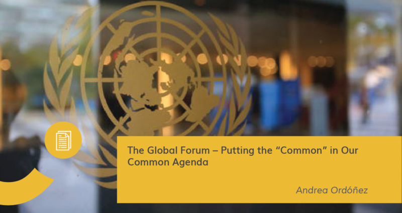 The Global Forum – Putting the “Common” in Our Common Agenda - Southern ...